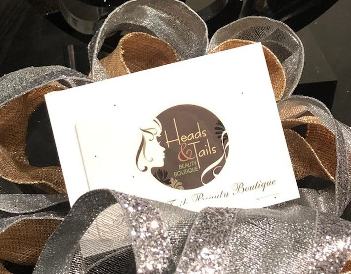 Gift Cards - Heads & Tails Beauty Boutique